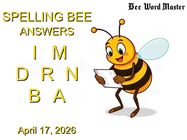 Spelling Bee Answers for April 17, 2026 - Complete Word List